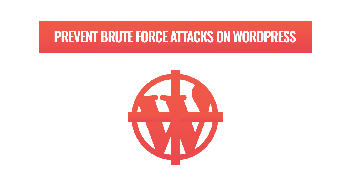 How to prevent brute force attacks on your WordPress Website - Web2Web