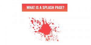 What is a splash page and why you want one - Web2Web